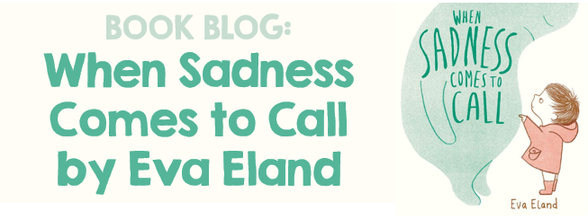BOOK BLOG: When Sadness Calls – alittlebutalot