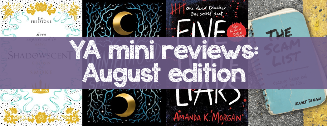 YA mini reviews: August edition – alittlebutalot