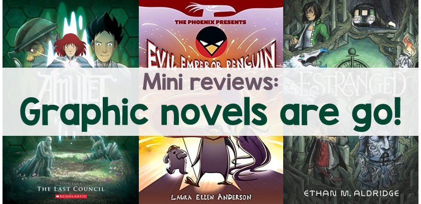 Mini reviews: graphic novels are go! – alittlebutalot