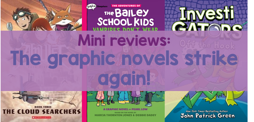 Mini reviews: more graphic novel goodness! – alittlebutalot