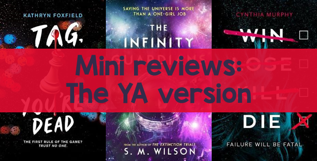 Mini reviews: the YA ones! – alittlebutalot