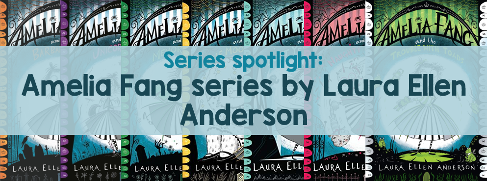 Series spotlight: Amelia Fang by Laura Ellen Anderson – alittlebutalot